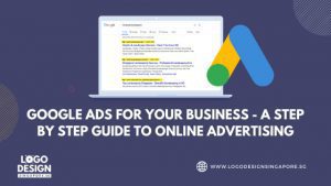 Google Ads for your Business - A Guide to Online Advertising